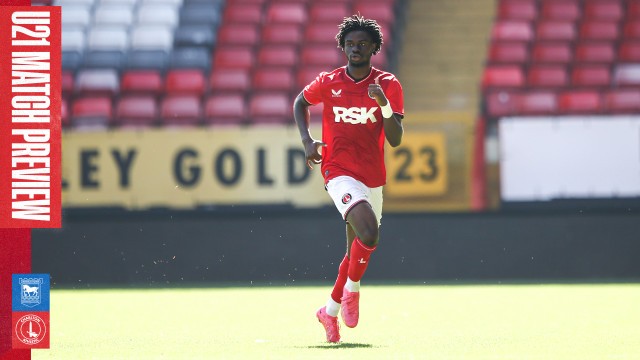 U21 PREVIEW | Ipswich Town v Charlton | Charlton Athletic Football Club